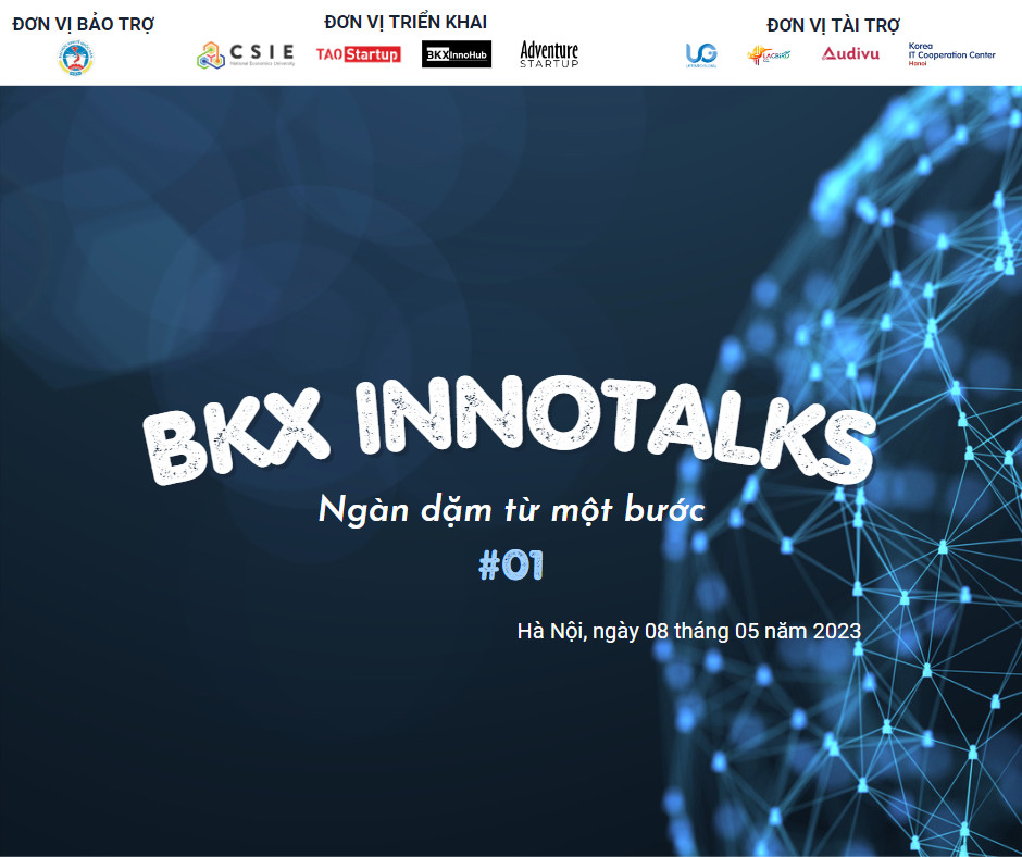 BMKTCN - ĐHXD - Workshop “BKX INNOTALKS #01 - Ngàn Dặm Từ Một Bước”